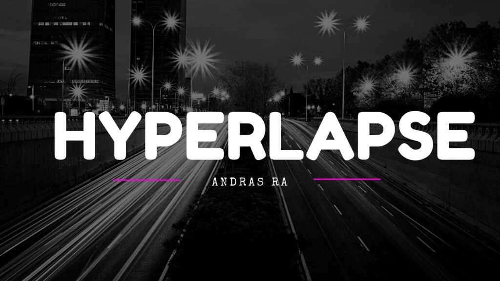 Fast Furious And Fantastic Meets Andras Ra In Hyperlapse
